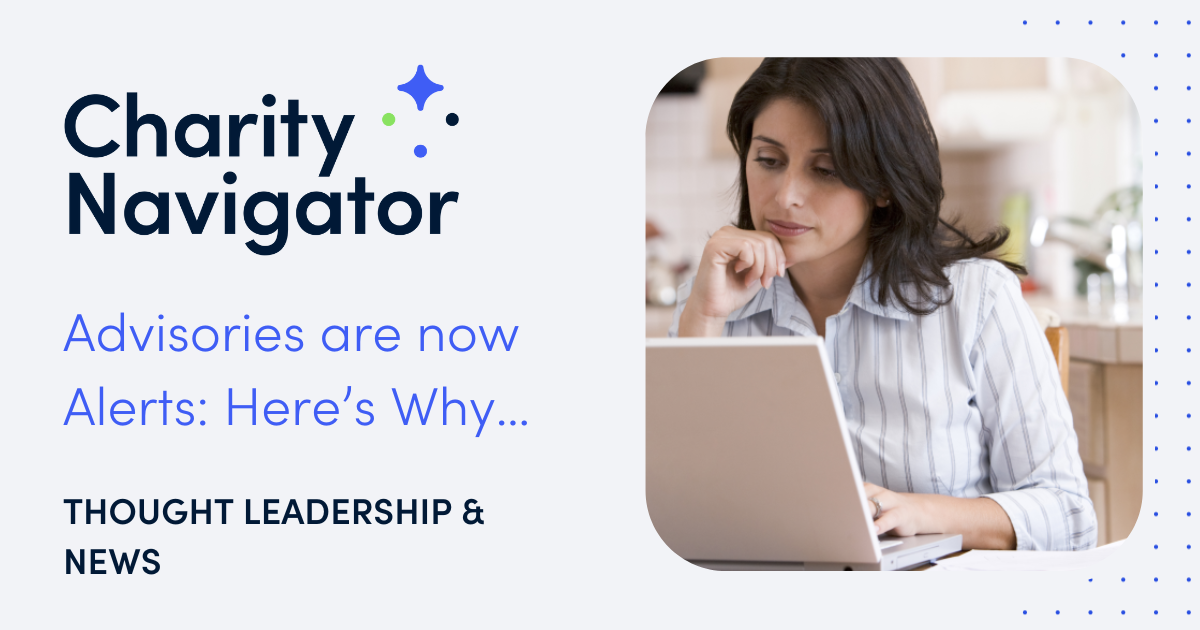 Advisories are now Alerts: Here’s Why… | Charity Navigator