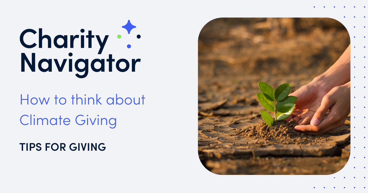 How to think about Climate Giving | Charity Navigator