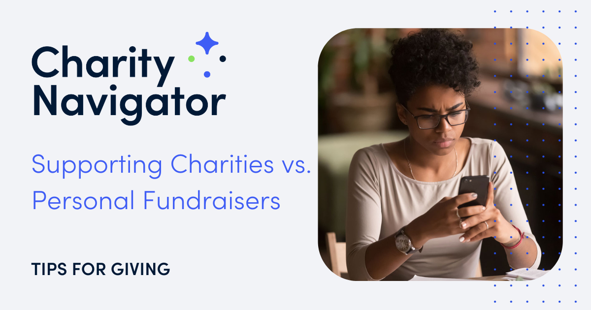 Supporting Charities vs. Personal Fundraisers | Charity Navigator