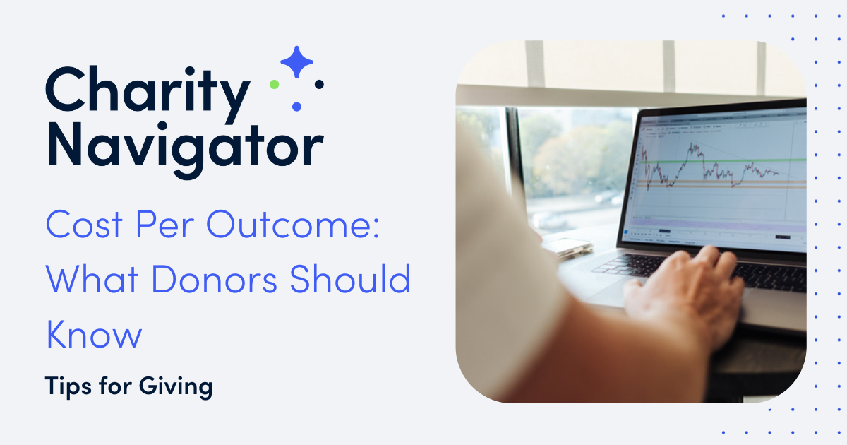 Cost Per Outcome: What Donors Should Know | Charity Navigator