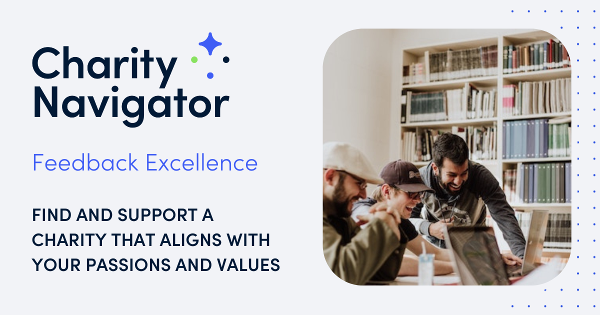 Charities Rated Highly by their Participants | Charity Navigator