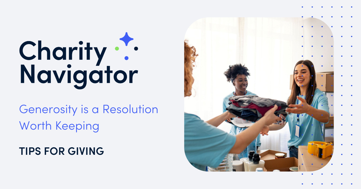 Generosity: A Resolution Worth Keeping | Charity Navigator