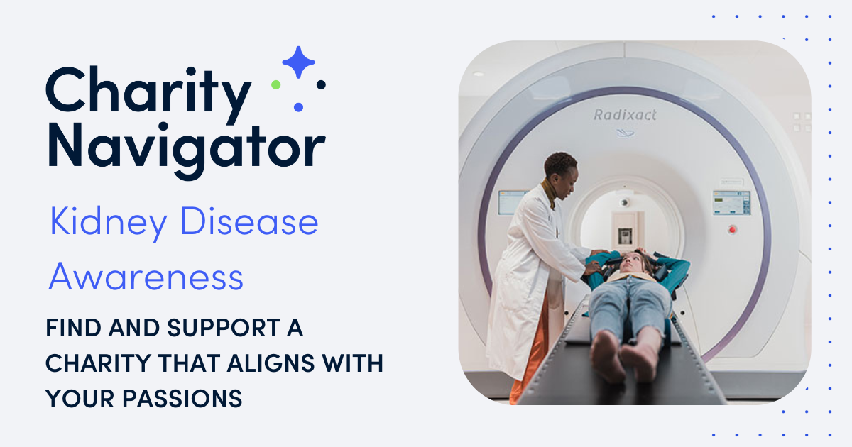 Kidney Disease Awareness | Charity Navigator