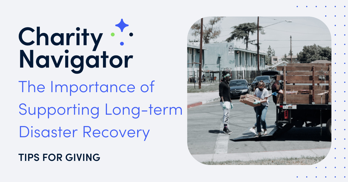 The Importance of Supporting Long-term Disaster Recovery | Charity ...