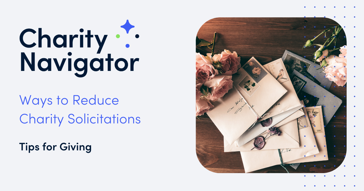 Ways to Reduce Charity Solicitations | Charity Navigator