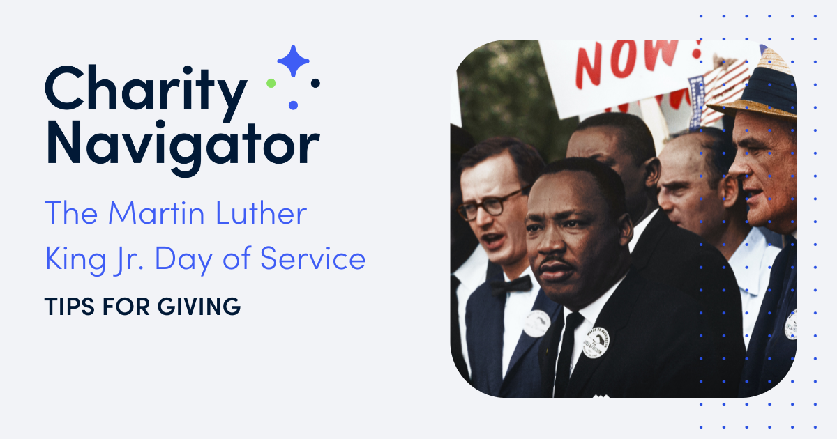 The Martin Luther King Jr. Day of Service | Charity Navigator